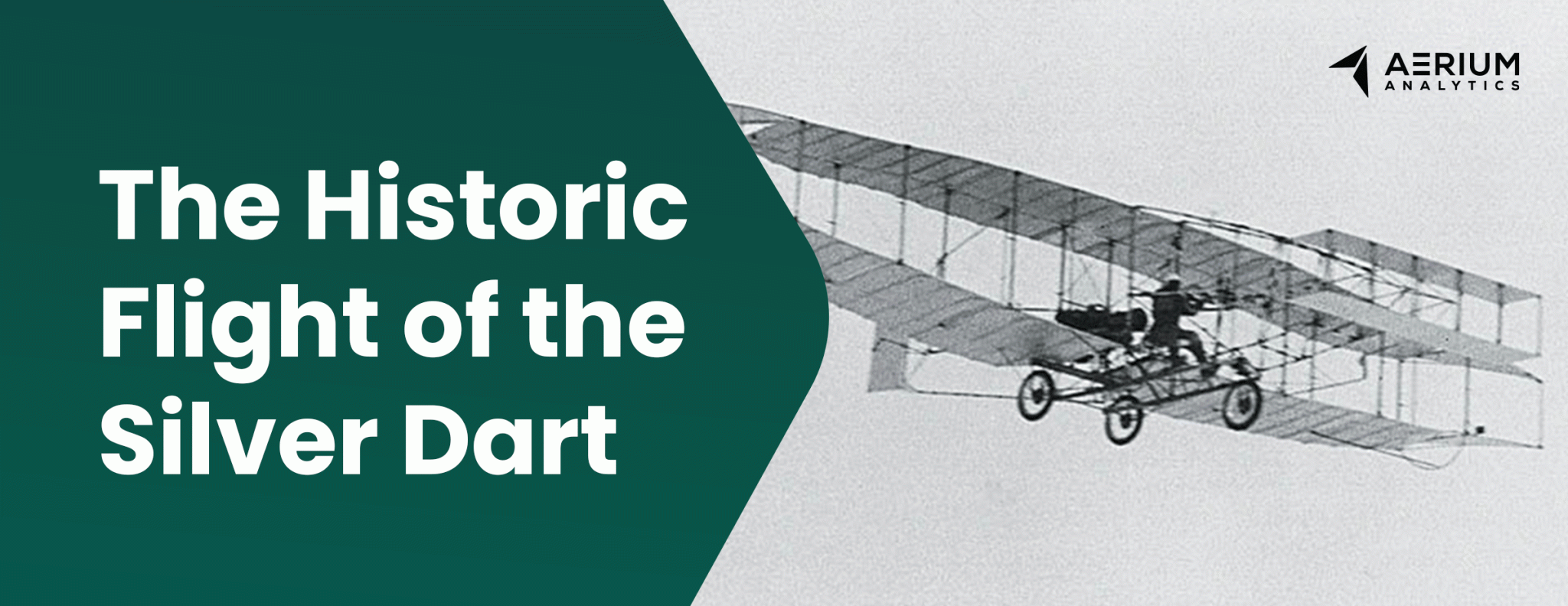 The Historic Flight of the Silver Dart - Aerium Analytics
